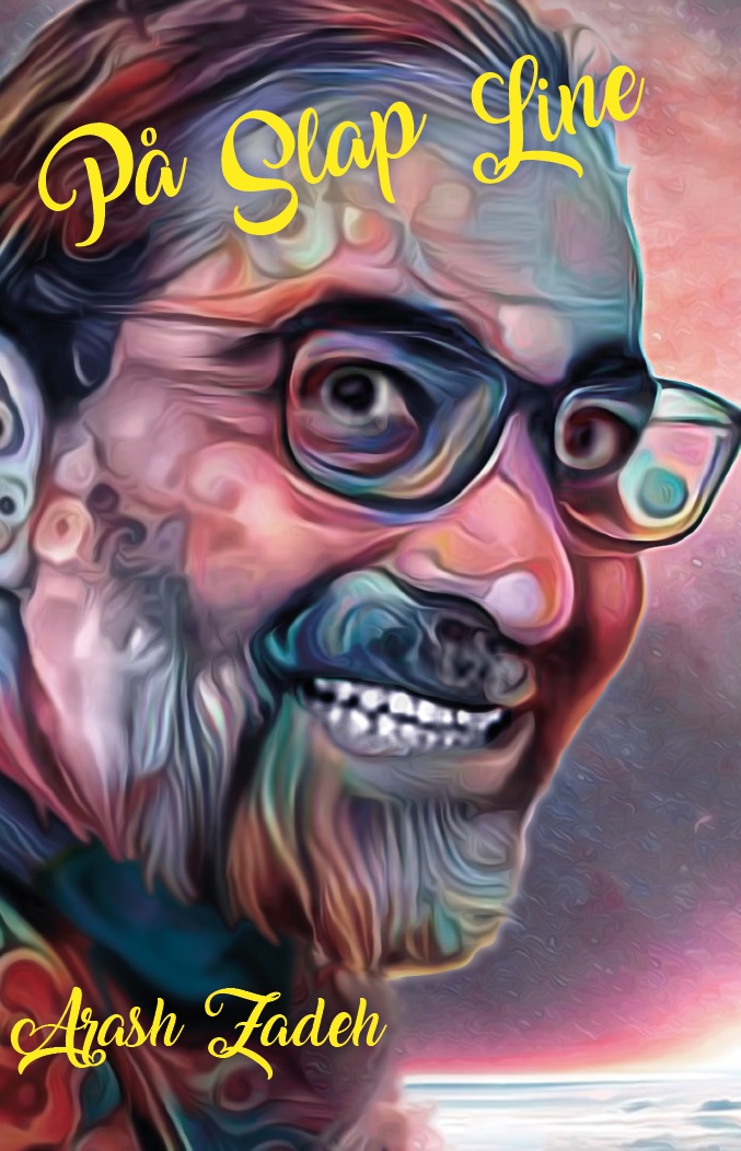 Arash Zadeh : På slap line - detpoetiskebureau.dk